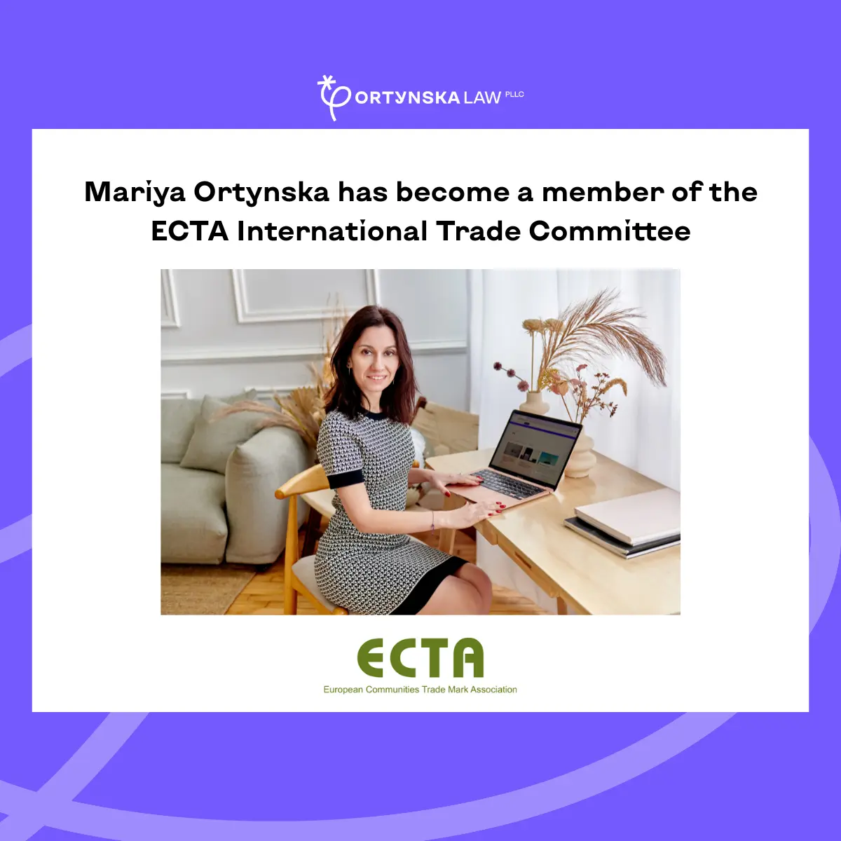 Mariya Ortynska - Member of the ECTA — Ortynska Law
