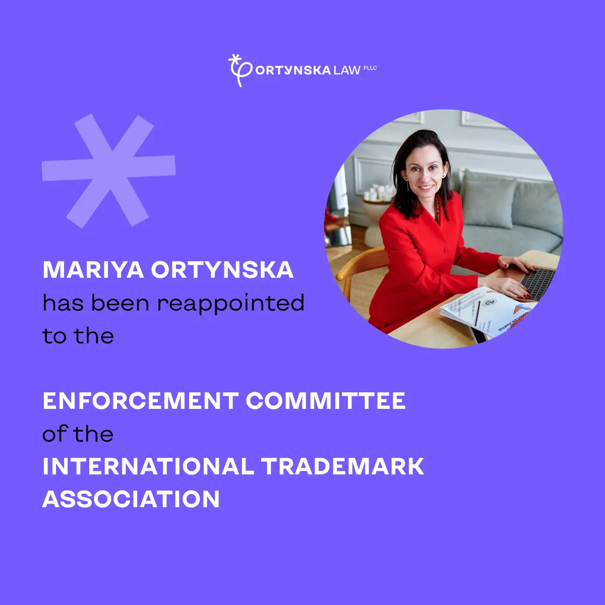 Reappointment to INTA Enforcement Committee 2026-2027 — Ortynska Law